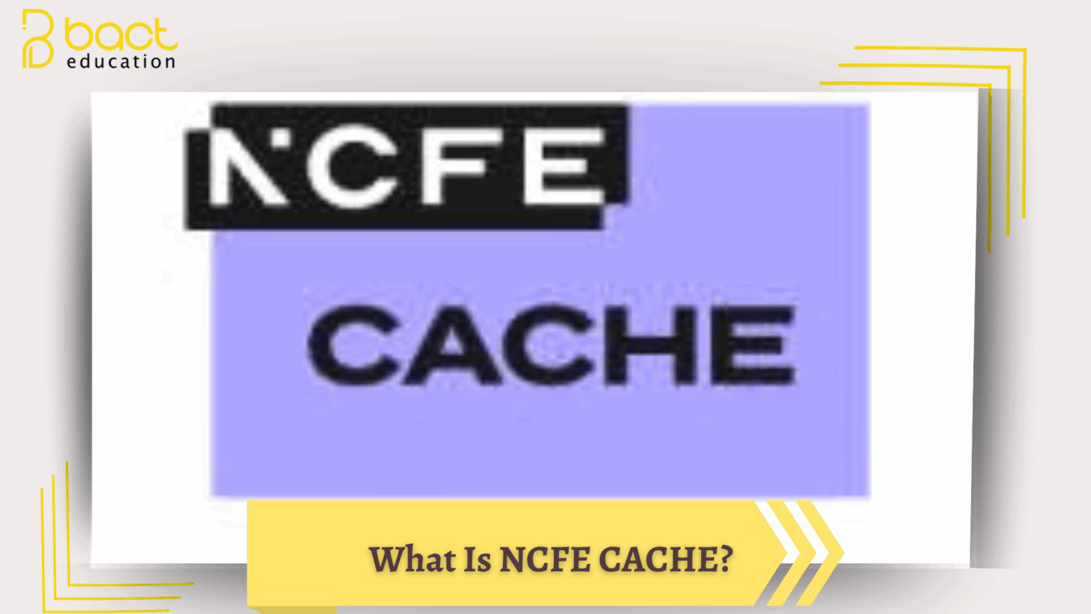 What is NCFE CACHE? – Bacttraining