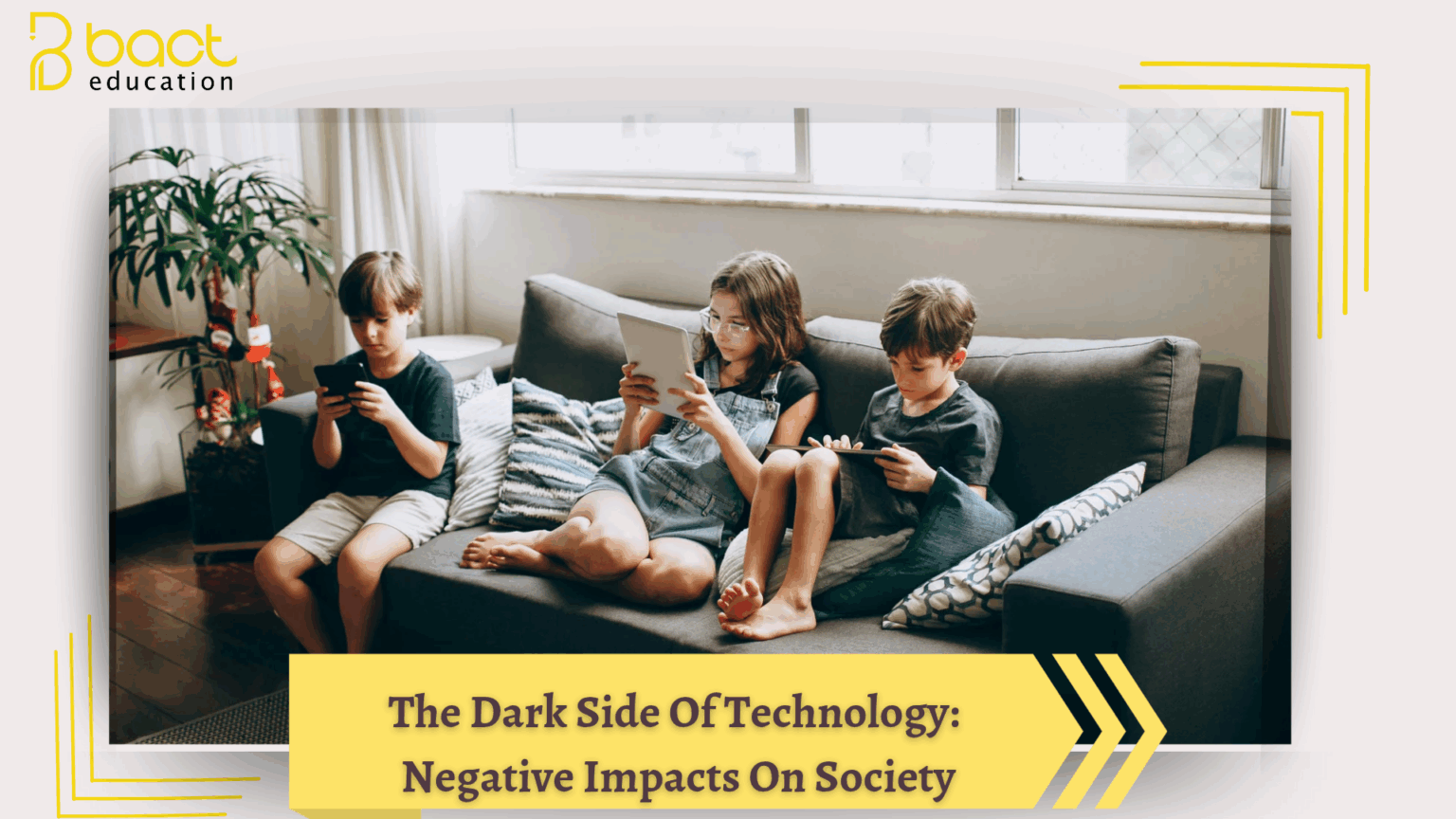 The Dark Side of Technology: Negative Impacts on Society - Bacttraining